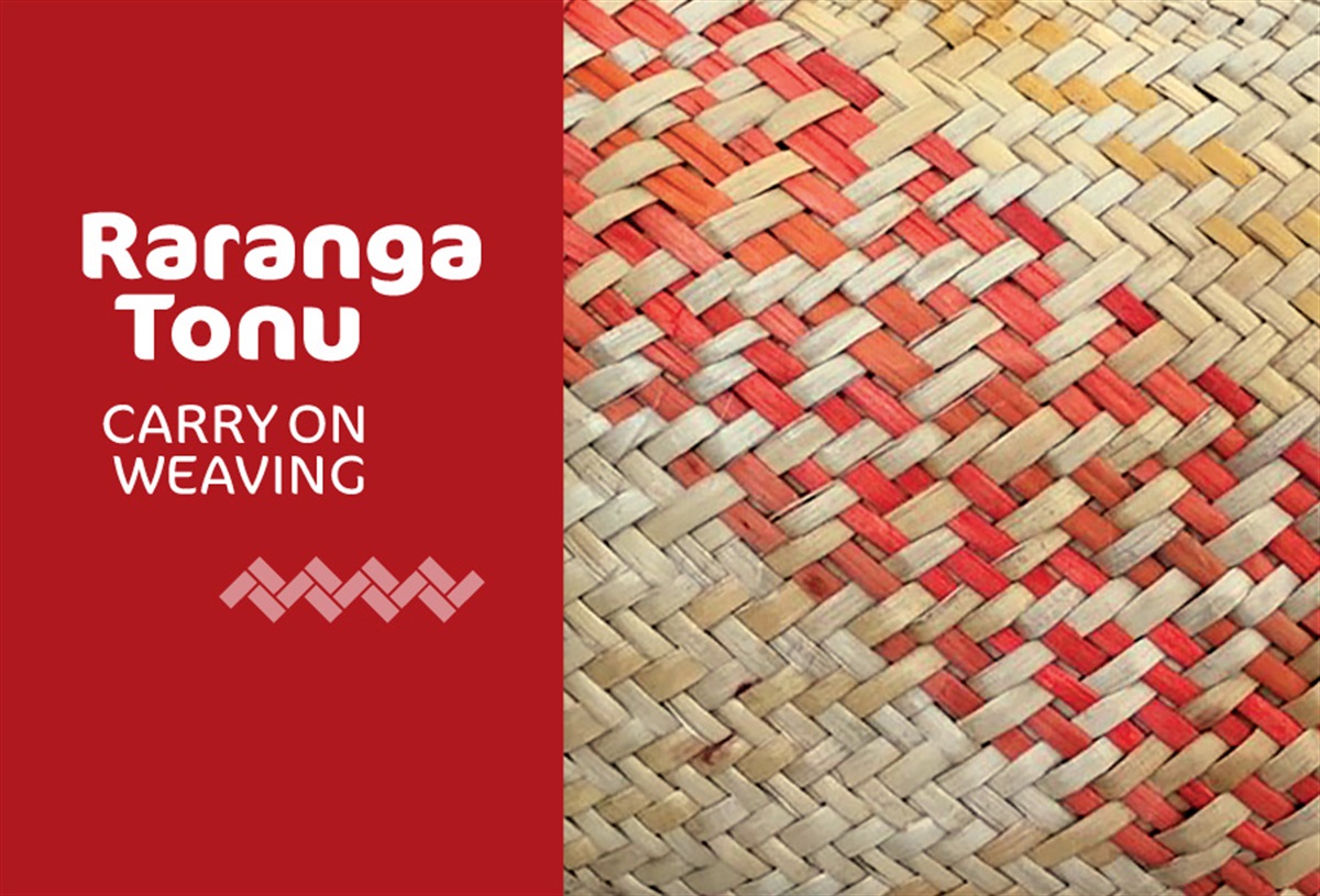 Raranga Tonu - Carry On Weaving - Whangarei District Libraries